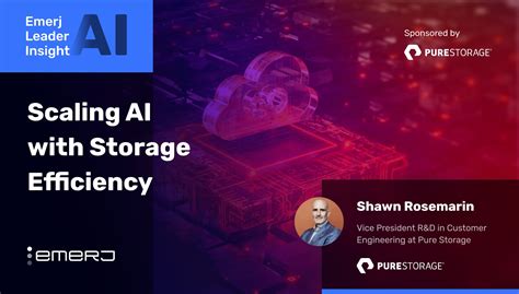Scaling AI with Storage Efficiency - Emerj AI Leader Insight - Emerj ...