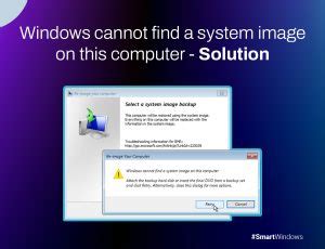 Windows Cannot Find A System Image On This Computer Solution SmartWindows