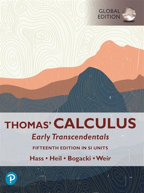 Thomas Calculus Early Transcendentals EBook SI Units Hass Joel R Heil Christopher E