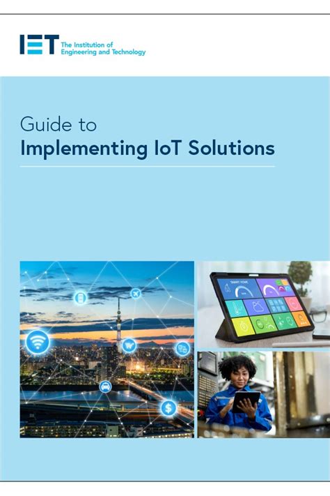 The Iet Shop Guide To Implementing Iot Solutions