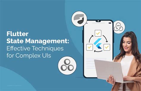 Flutter State Management Explained Build Efficient Uis