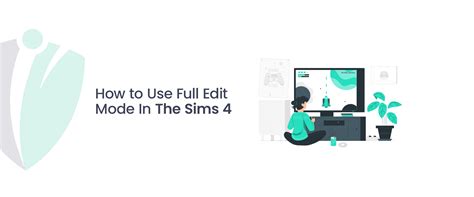 How To Enable The Cas Full Edit Mode In The Sims 4 A Guide