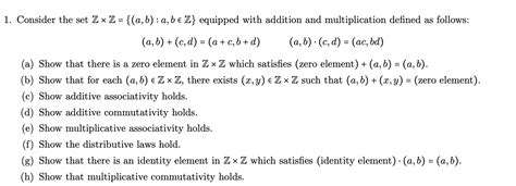 Solved Consider The Set ZZ A B A BZ Equipped With Chegg