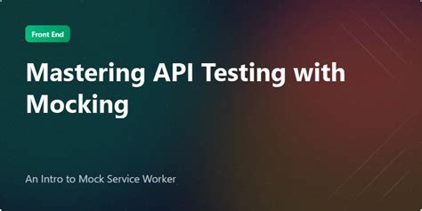 Mastering Api Testing With Mocking In Typescript An Intro To Mock