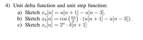 Solved 4 Unit Delta Function And Unit Step Function A