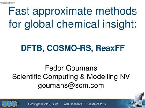 Ppt Fast Approximate Methods For Global Chemical Insight Dftb Cosmo Rs Reaxff Powerpoint