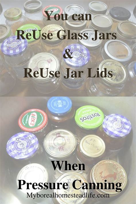 Pressure Canning With Reused Glass Jars And Jar Lids