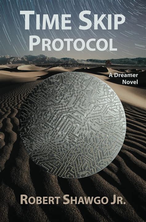 Time Skip Protocol Shawgo Jr Robert 9781962040013 Books