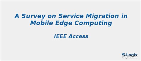 A Survey On Service Migration S Logix