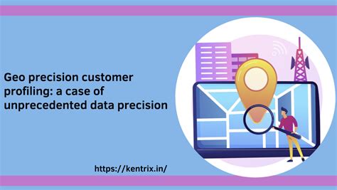 Geo Precision Customer Profiling A Case Of Unprecedented Data Precision
