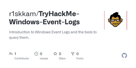 Github R1skkam Tryhackme Windows Event Logs Introduction To Windows Event Logs And The Tools