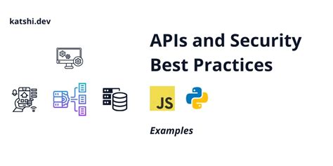 apis and security best practices javascript and python examples dev