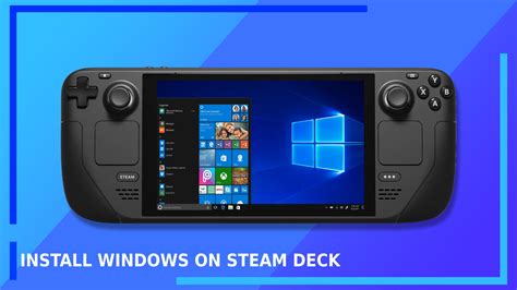 How To Install Windows On Steam Deck The In Depth Guide Retroresolve