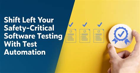 Shift Left Your Safety Critical Software Testing With Test Automation