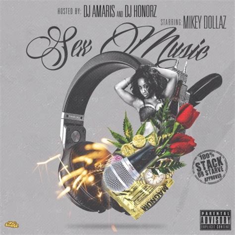 Sex Music By Mikey Dollaz Mixtape Reviews Ratings Credits Song