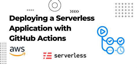 Deploying A Serverless Application With Github Actions By Prasad
