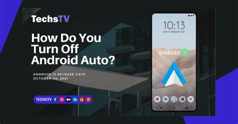 how do you turn off the android auto techstv medium