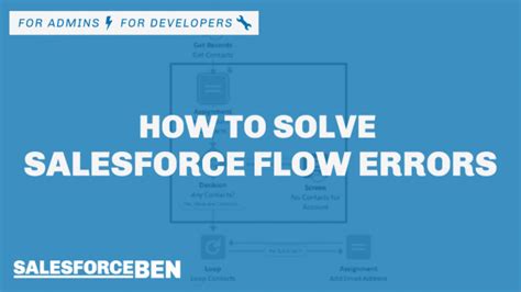How To Solve Salesforce Flow Errors Salesforce Ben