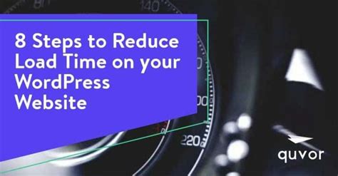 Steps To Reduce Load Time On Your WordPress Website Quvor