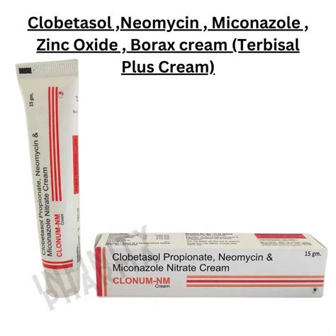 Clobetasol Neomycin Miconazole Zinc Oxide Borax Cream Terbisal