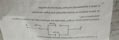8 Calculate Equivalent Capacitance Between Points A And B 9 What Is P