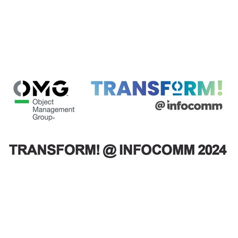 Object Management Group Seeking Speakers Showcases For Transform Infocomm 2024 Area