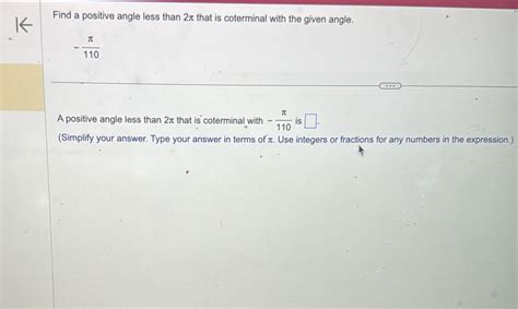 Solved Find A Positive Angle Less Than 2π That Is Coterminal With The