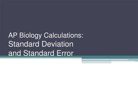 Ppt Ap Biology Calculations Standard Deviation And Standard Error Powerpoint Presentation