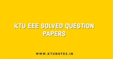 Ktu Eee Solved Question Papers