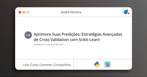 Aprimore Suas Predições Estratégias Avançadas De Cross Validation Com