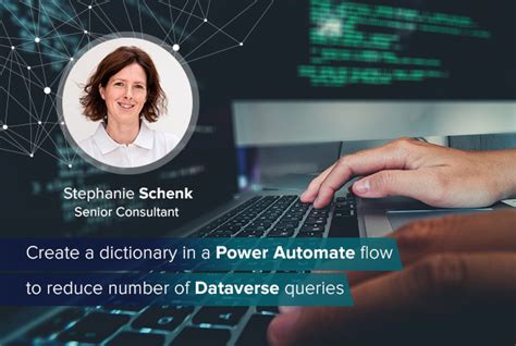 Create A Dictionary In A Power Automate Flow To Reduce Number Of Dataverse Queries ProMX