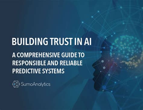 Trusted Ai Systems Building Confidence In Predictive Models Sumo
