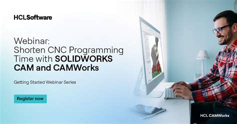 sw cam and cw getting started series hcl camworks cad cam software