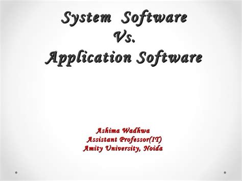 System Software vs.Application Software | PPT | Operating Systems | Computer Software and ...