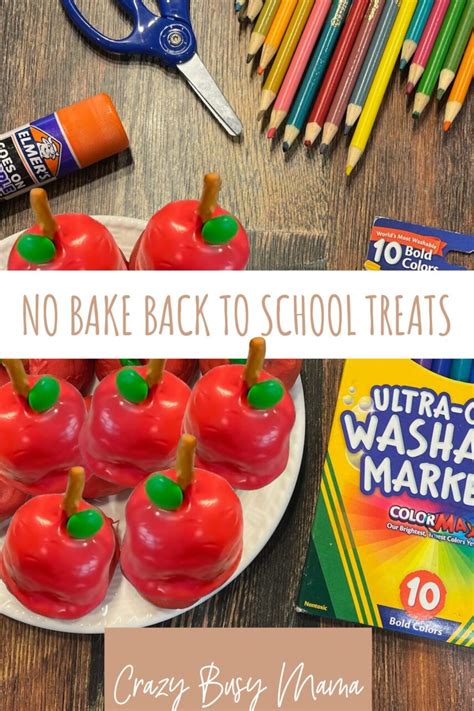 Back To School Recipes Easy A School Themed Treats Crazy Busy Mama