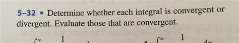 Solved Determine Whether Each Integral Is Convergent Or