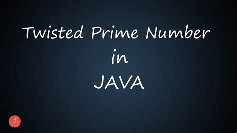 Twisted Prime Number In JAVA