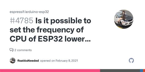 Is It Possible To Set The Frequency Of CPU Of ESP Lower Than MHz Issue Espressif