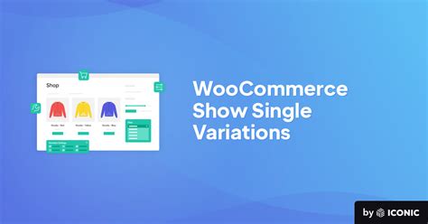 Show Variations As Single Products Woocommerce Plugin Iconic
