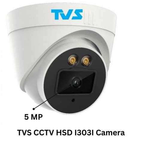 Tvs Cctv Hsd I303i Camera 5 Mp Day And Night Vision At ₹ 1500 Piece In Ahmedabad