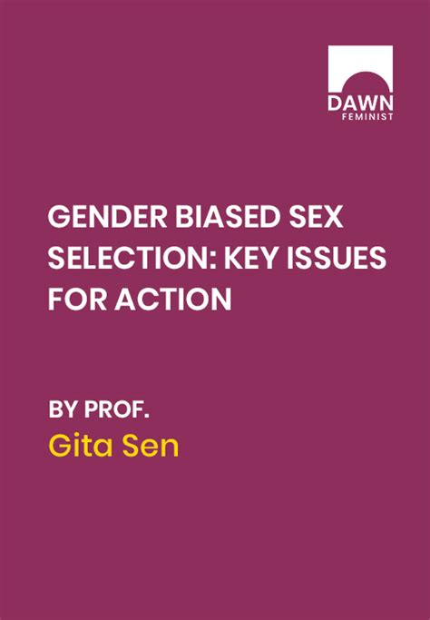 Gender Biased Sex Selection Key Issues For Action By Gita Sen Dawn