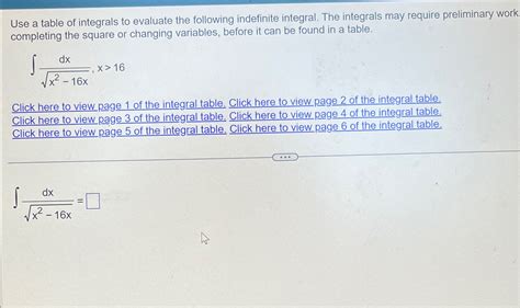 solved use a table of integrals to evaluate the following