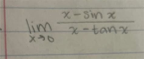 Solved Limx→0x Sinxx Tanx ﻿ Use Lhopitals Rule