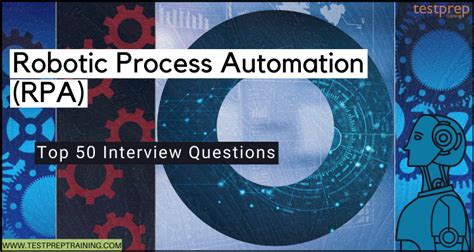 Robotic Process Automation Rpa Interview Questions Testprep