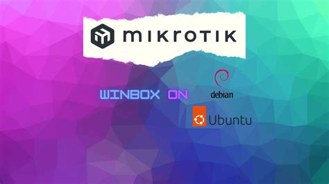 Mikrotik Winbox On Linux Youtube