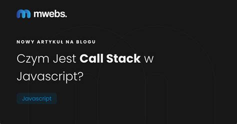 czym jest call stack w javascript