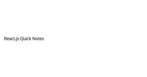 Reactjs Quick Notes Vinay Modepalli