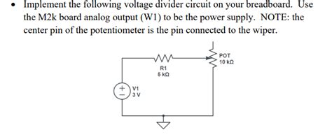 solved implement the following voltage divider circuit on
