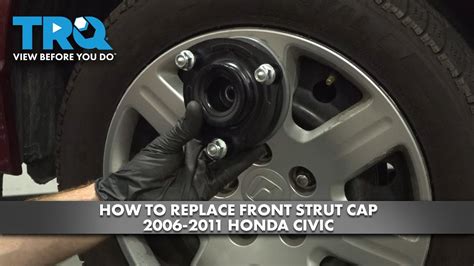How to Replace Front Strut Cap 2006-2011 Honda Civic - YouTube