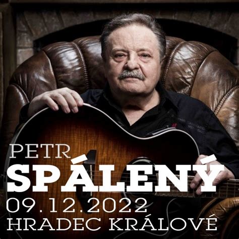 Petr SpÁlenÝ Ticketportal Vstupenky Na Dosah Divadlo Hudba